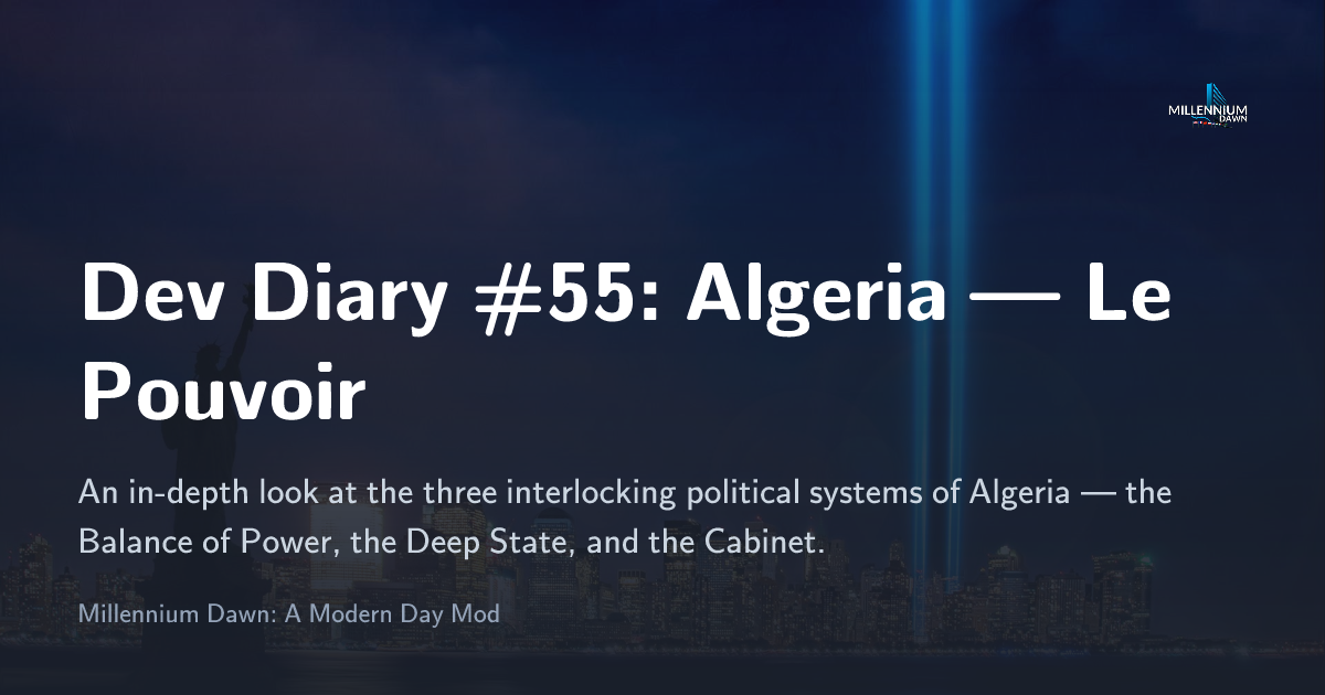 Dev Diary #55: Algeria — Le Pouvoir - Millennium Dawn: A Modern Day Mod