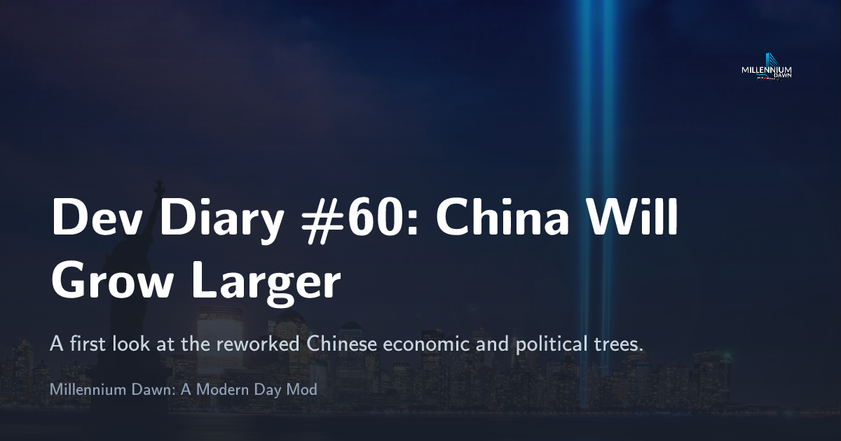 Dev Diary #60: China Will Grow Larger - Millennium Dawn: A Modern Day Mod