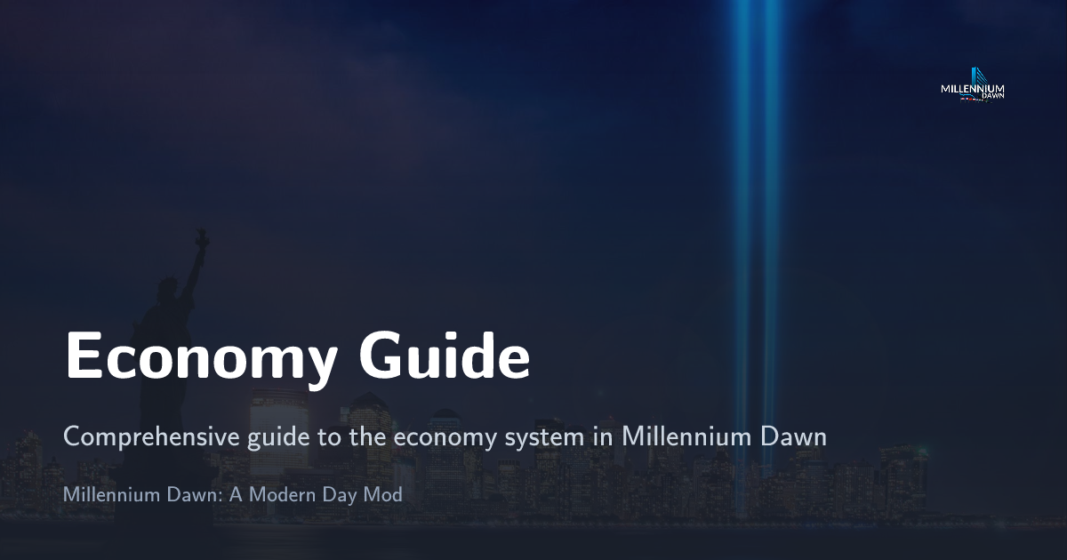 Economy Guide - Millennium Dawn: A Modern Day Mod